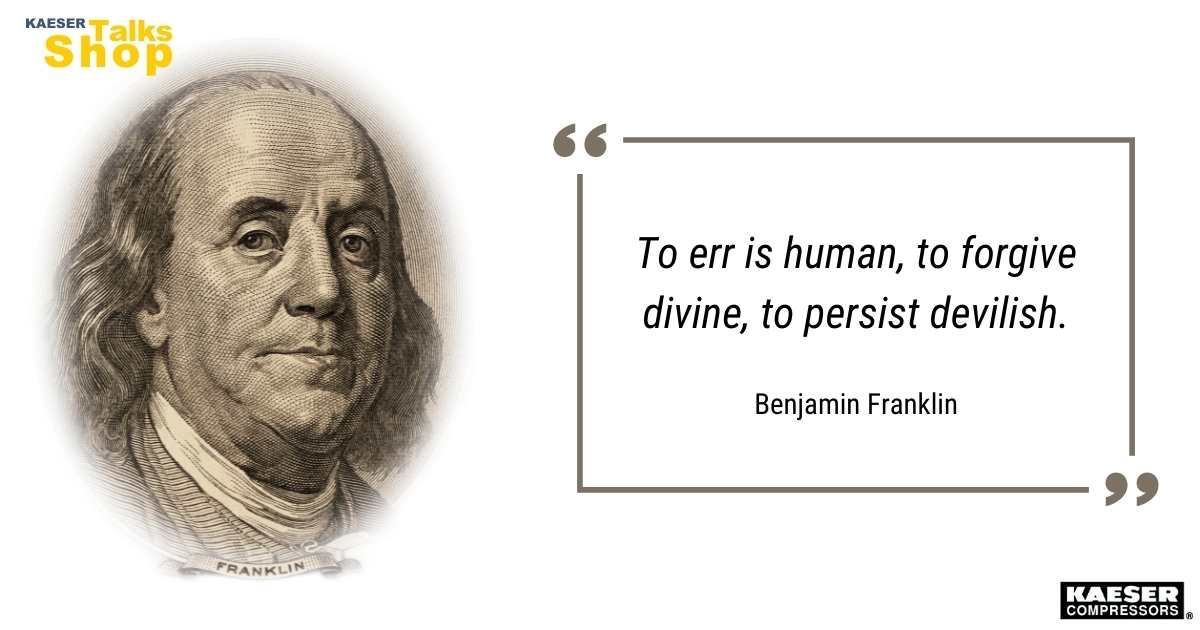 To err is human | Kaeser Talks Shop