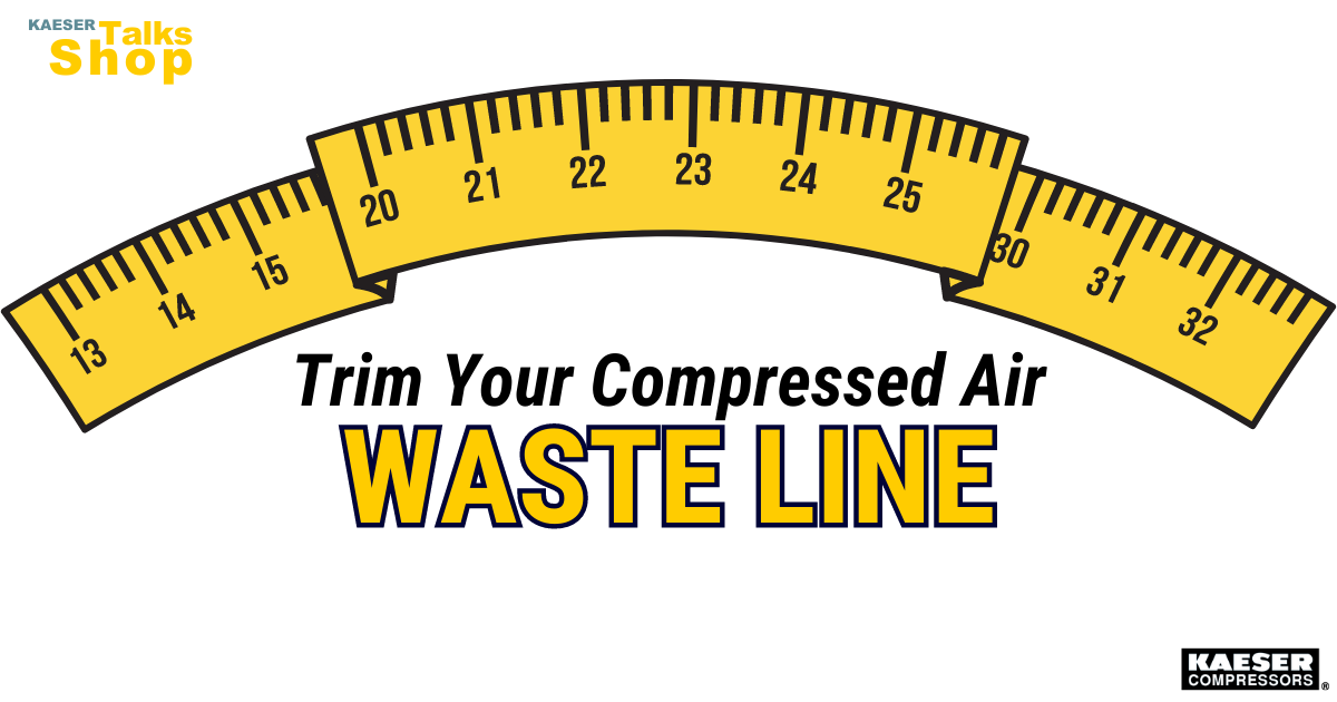 Trim your compressed air waste line [Infographic] | Kaeser Talks Shop
